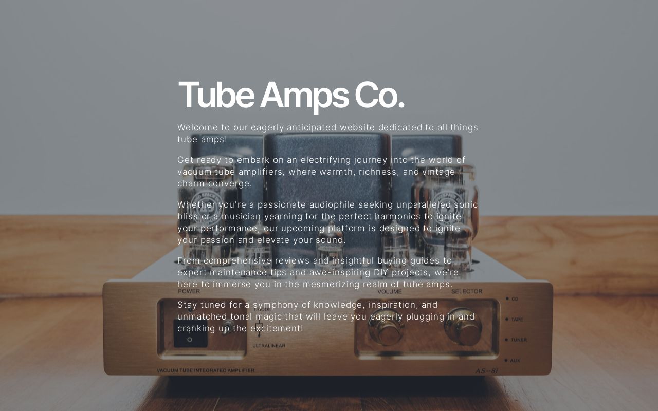 The World of Tube Amps - Coming Soon | TubeAmps.co